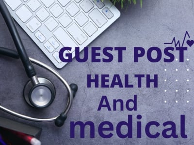 Health and medical guest post with health and medical dofollow backinks ...