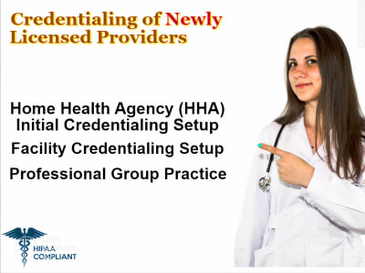 Complete Credentialing for newly Licensed Providers and Home Health ...