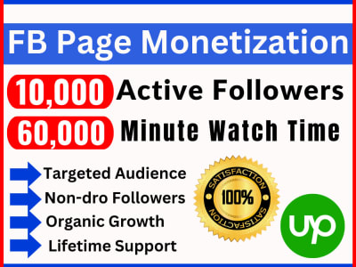 10000+ followers with 600K minute watch time for facebook page monetization | Upwork