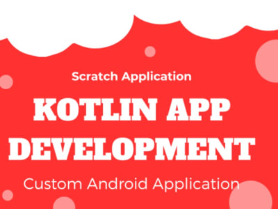 Kotlin app develop,custom app or kotlin android app | Upwork