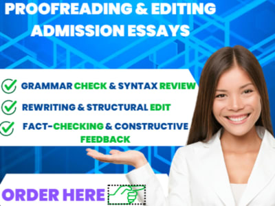 Professional proofreading and editing of admission essays | Upwork