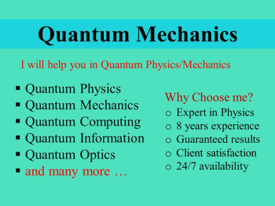 A guaranteed assistance in Quantum Physics | Upwork