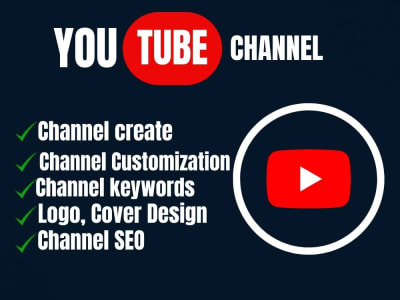 Create, set up, design and optimize the YouTube channel SEO. | Upwork