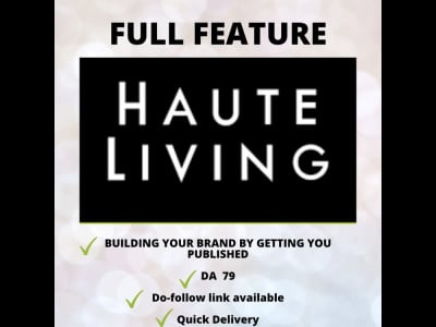 Featured post on a renowned lifestyle mag Haute Living (Hauteliving.com ...