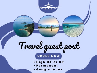 A travel guest post with high authority backlinks on travel blog | Upwork