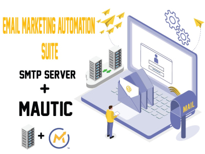 Custom SMTP, Mautic, and Deliverability Optimization | Upwork