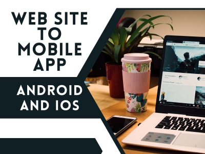 Website to a pro ios, and Android app with a control panel | Upwork