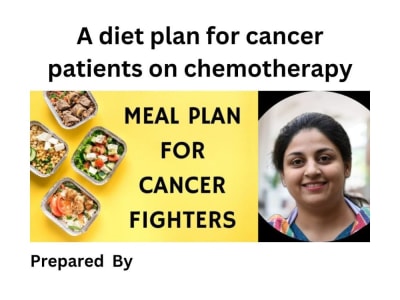 A diet plan for cancer patients on chemotherapy | Upwork