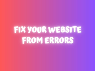 A fixed website free from Errors| Bug Fixes, Plugin Fixes, Theme Fixes ...