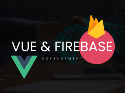 Web app build using Vue/Nuxt.js, Tailwind/Vuetify, Vuex/Pinia and Firebase | Upwork
