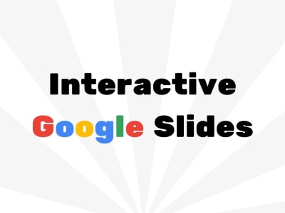 Interactive Google Slides for your students | Upwork