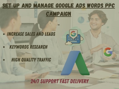 Google Ads Campaign Set Up and Adwords PPC Campaign | Upwork