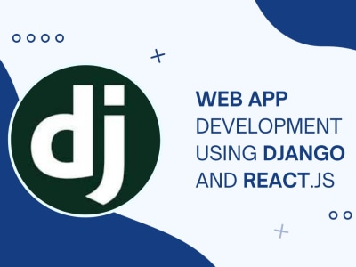 Web application development using Django & React | Upwork