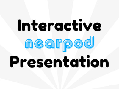 An interactive Nearpod presentation for your students | Upwork