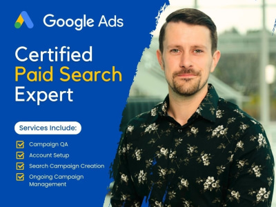 High-Performing Google Ads Campaign Setup/Execution From A Certified Expert | Upwork
