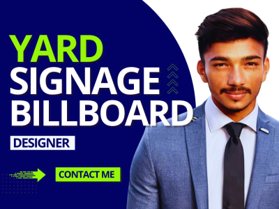 A signage design, billboard design, yard design, outdoor sign board ...