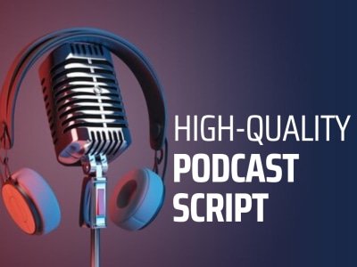 A unique and engaging podcast scripts and well-researched podcast ...