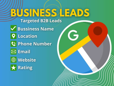 Google map lead Generation, b2b leads | Upwork