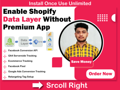 To enable Shopify Data Layer without Premium App according to GA4 Schema | Upwork
