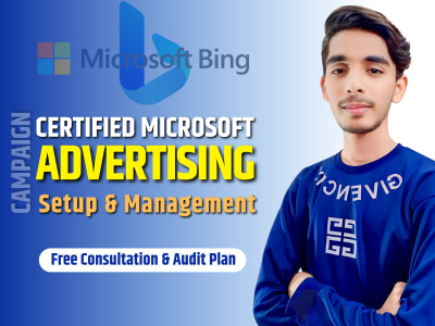 Bing Ads / Microsoft Ads Campaign Setup Expert, Optimization & Management | Upwork
