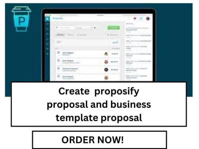 An amazing business proposal template on proposify and better proposal | Upwork