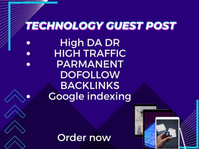 Publish high quality technology guest post and backlinks | Upwork