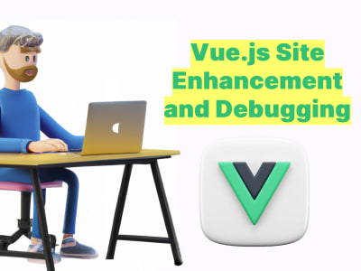 Vue js Site Enhancement and Debugging | Upwork