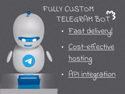 Fully custom Telegram bot | Upwork