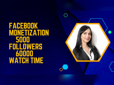 Full facebook page monetization service, 60k watch time and 5000 followers | Upwork