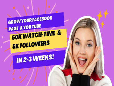 60k Watch time, 5000 Organic Followers & Full Facebook Page Monetization | Upwork