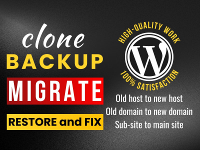 WordPress Website Migration, Backup, Cloning and Restoration Services | Upwork
