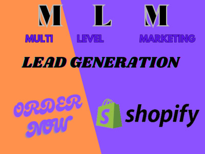 Generated MLM lead marketing promotion for your Shopify website | Upwork