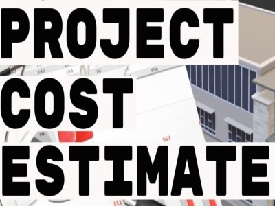 A complete cost estimate for your construction project | Upwork