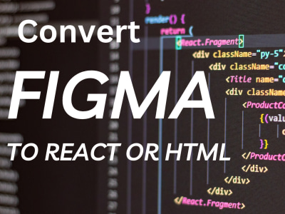 Figma to HTML/CSS/React Conversion | Upwork