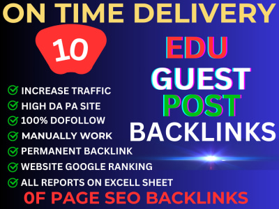 I'll offer 15 guest posts for EDU that do follow backlinks permanent ...