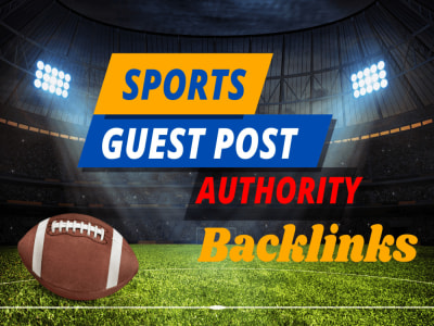 A sports guest post with High Authority sports backlinks | Upwork