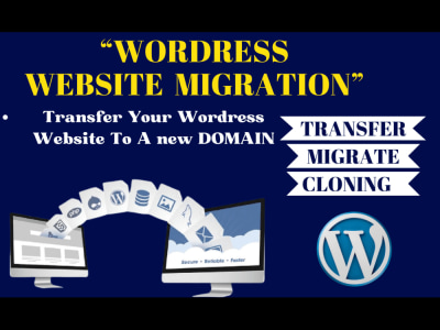 WordPress website migration, transfer, backup, clone to new host | Upwork