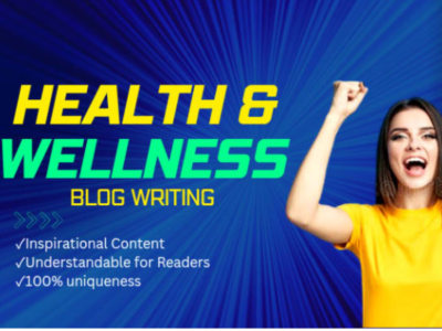 High Quality, Unique Health and Wellness Articles and Blog Posts | Upwork