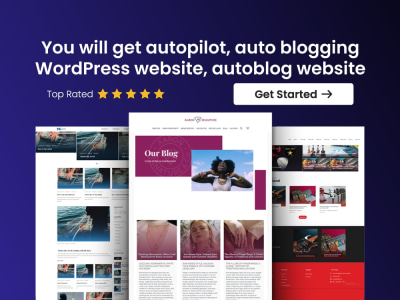 Autopilot, auto blogging WordPress website, autoblog website | Upwork