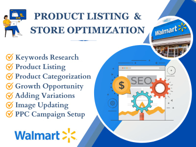 Walmart Product Listing and Store Optimization | Upwork