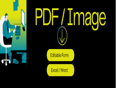 PDF/Image to Editable PDF form, Excel or Word file | Upwork