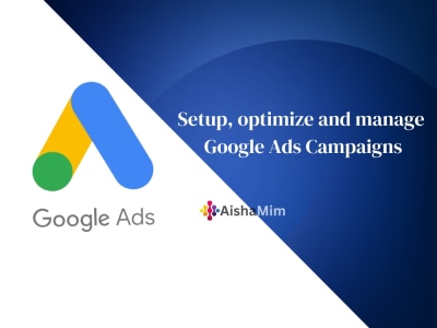 Setup, optimize and manage Google Ads Campaigns | Upwork