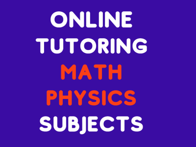 An online math and physics tutor for all grades | Upwork