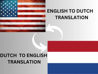 English to Dutch and Dutch to English Translation | Upwork