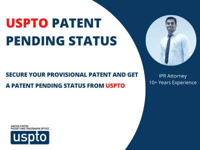 USPTO Patent Pending Status for your Idea, Product or Invention | Upwork