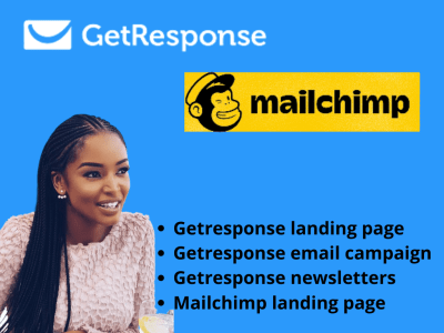 Setup Mailchimp, Getresponse landing page, Getresponse email template ...