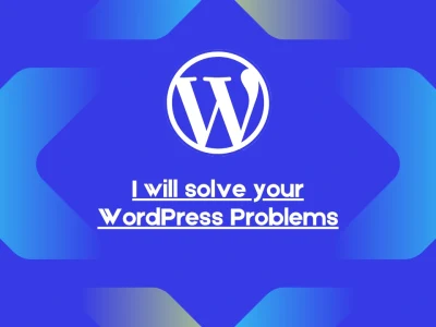 Quick fix for your WordPress issues, problems or errors | Upwork