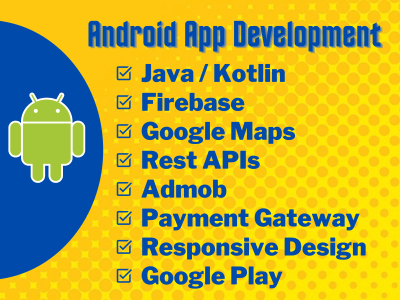 Android app in Java, Kotlin, android app developer, quality android app ...