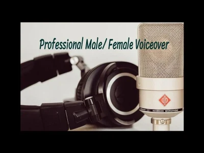 A professional male/ female voiceover | Upwork