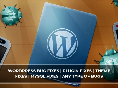 WordPress Bug Fixes | Plugin Fixes | Theme Fixes | MySql Fixes | Upwork